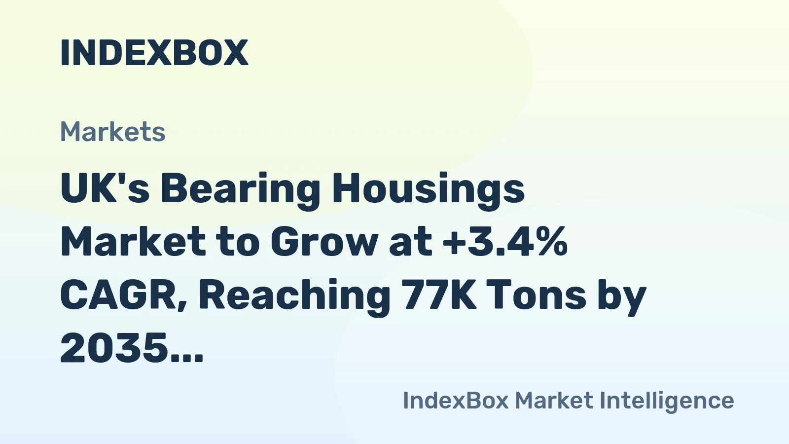 UK's Bearing Housings Market to Grow at +3.4% CAGR, Reaching 77K Tons by 2035