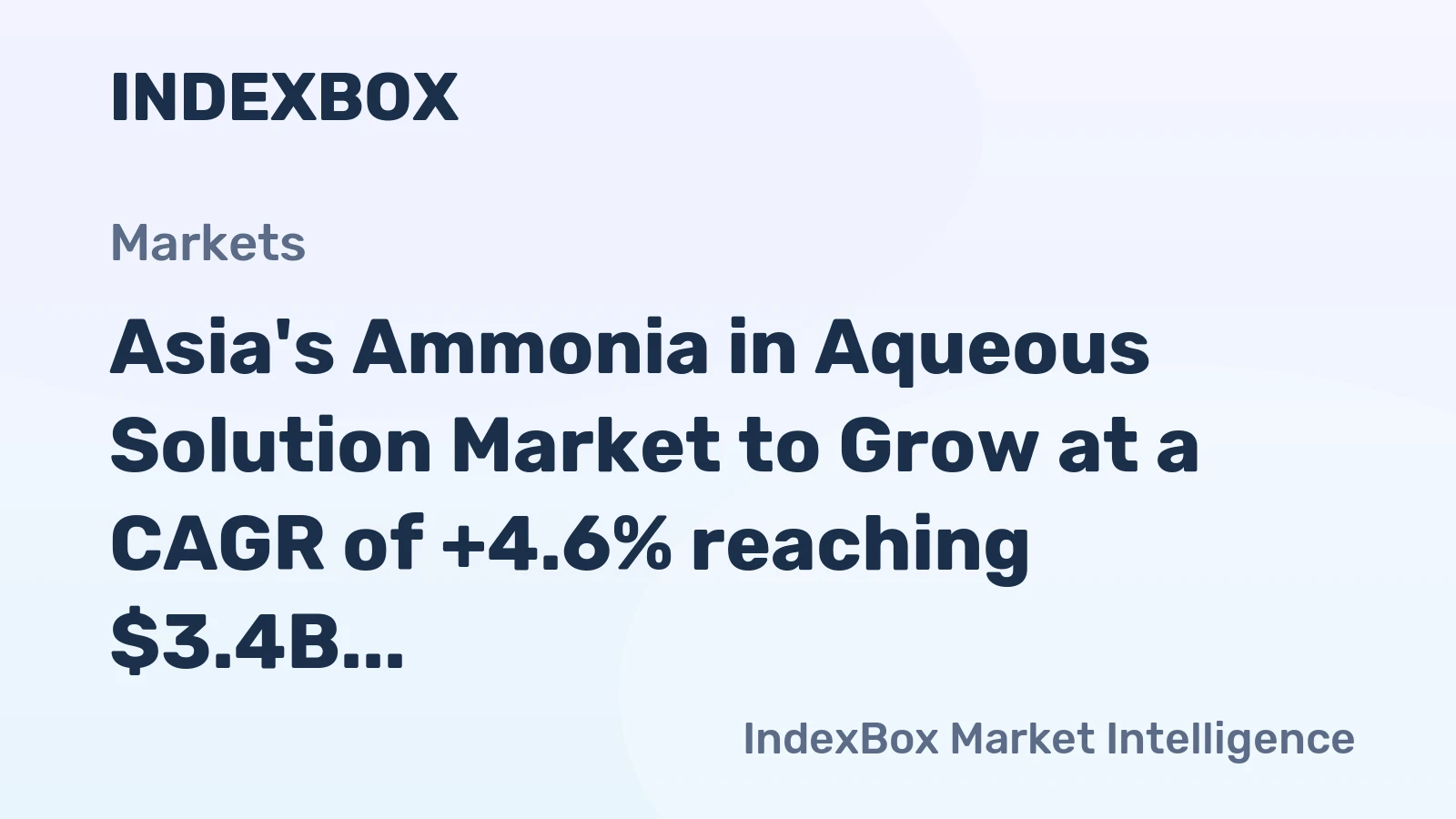 Asia's Ammonia in Aqueous Solution Market to Grow at a CAGR of +4.6% reaching $3.4B by 2035