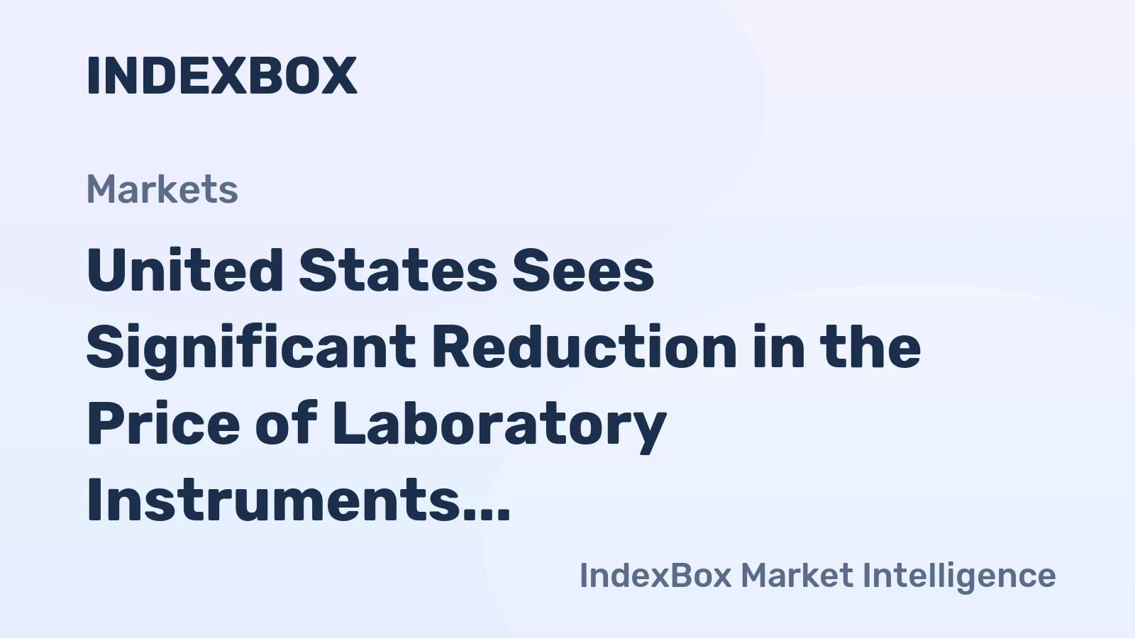 United States Sees Significant Reduction in the Price of Laboratory Instruments, Now Only $118 per Unit.