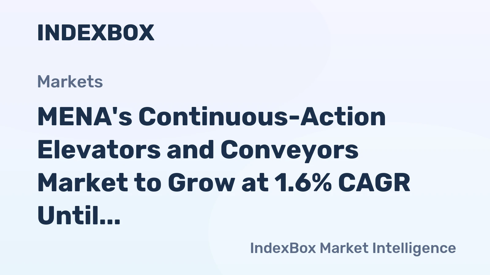 MENA's Continuous-Action Elevators and Conveyors Market to Grow at 1.6% CAGR Until 2035