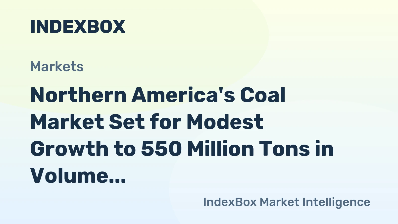 Northern America's Coal Market Set for Modest Growth to 550 Million Tons in Volume and $75.5 Billion in Value by 2035