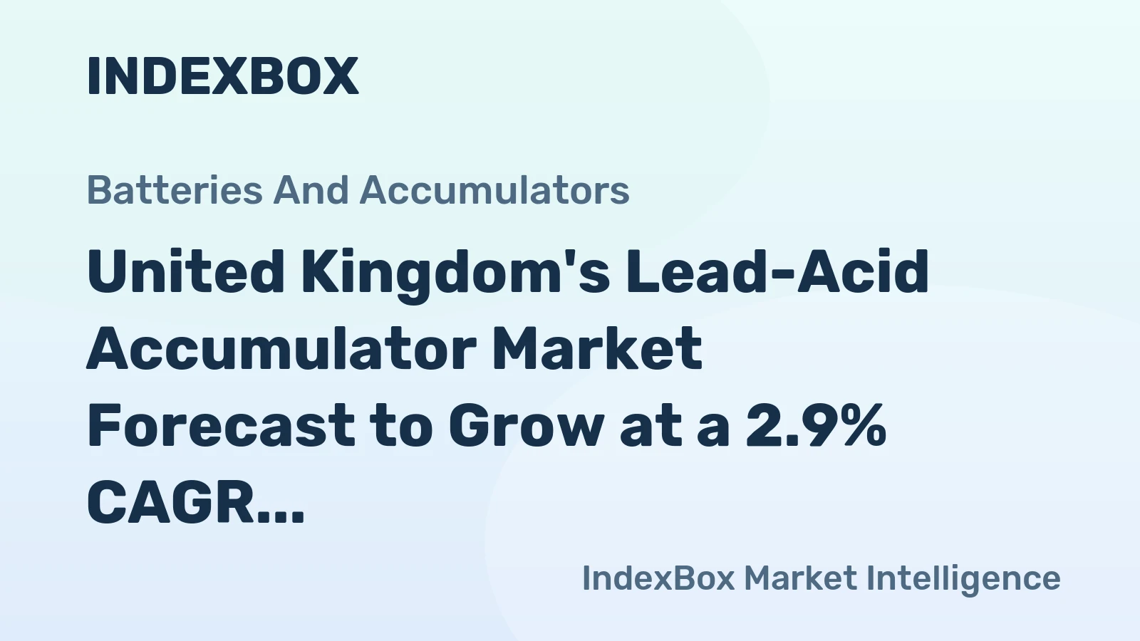 United Kingdom's Lead-Acid Accumulator Market Forecast to Grow at a 2.9% CAGR Through 2035