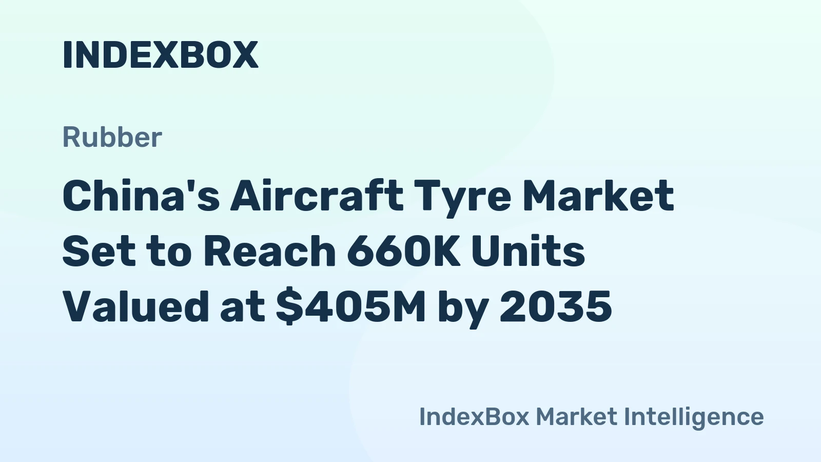 China's Aircraft Tyre Market Set to Reach 660K Units Valued at $405M by 2035