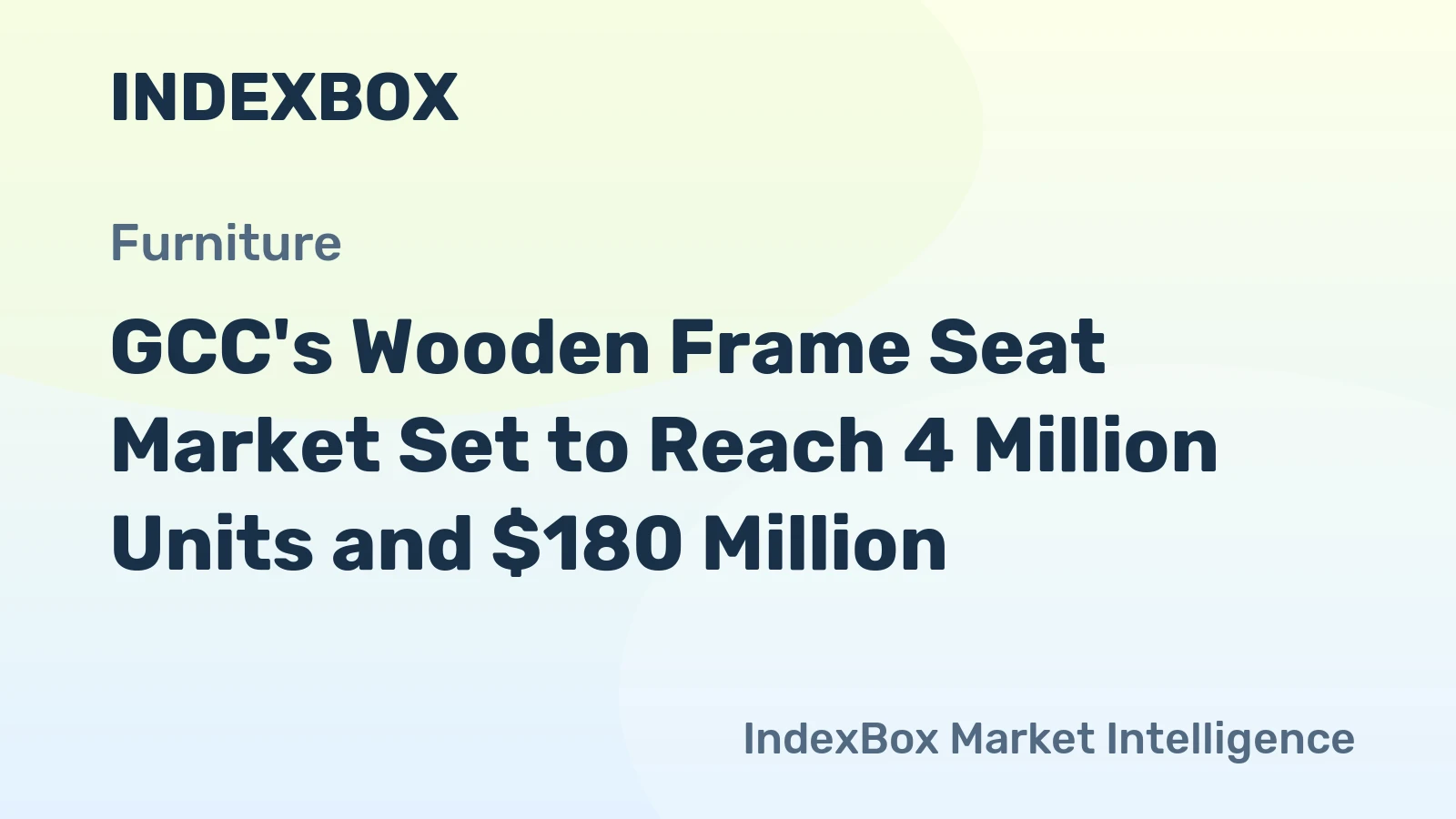 GCC's Wooden Frame Seat Market Set to Reach 4 Million Units and $180 Million