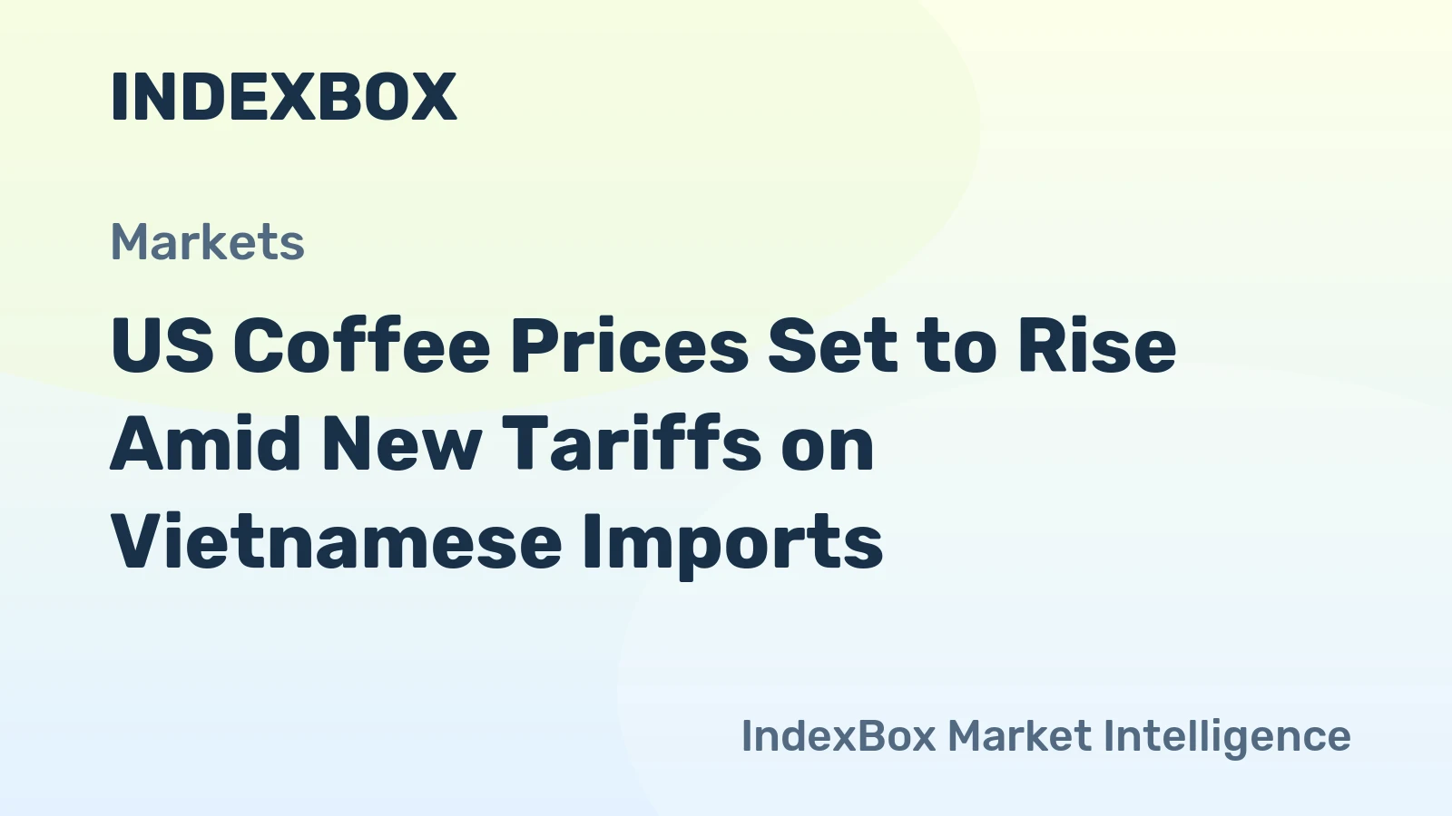 US Coffee Prices Set to Rise Amid New Tariffs on Vietnamese Imports