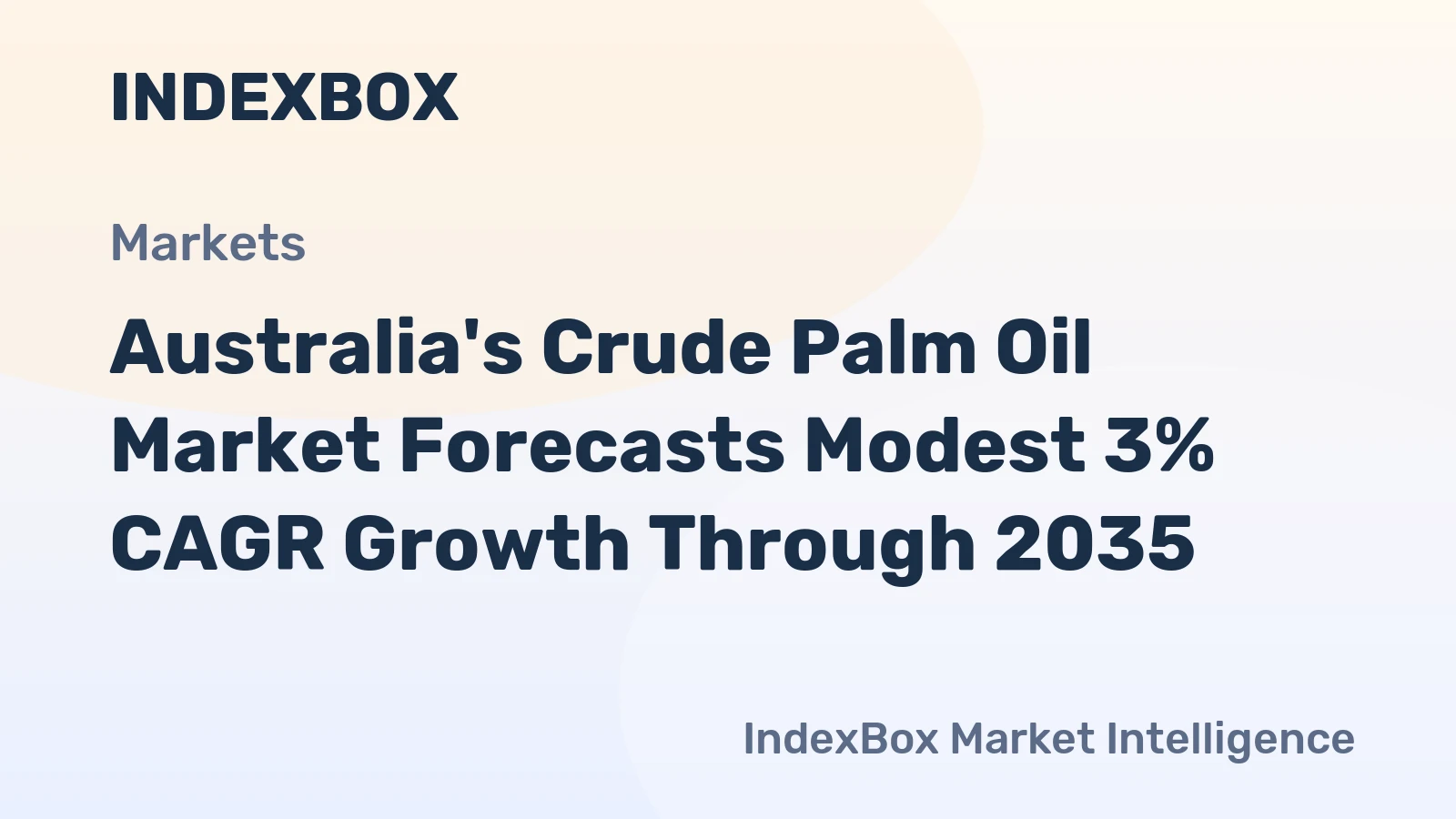 Australia's Crude Palm Oil Market Forecasts Modest 3% CAGR Growth Through 2035