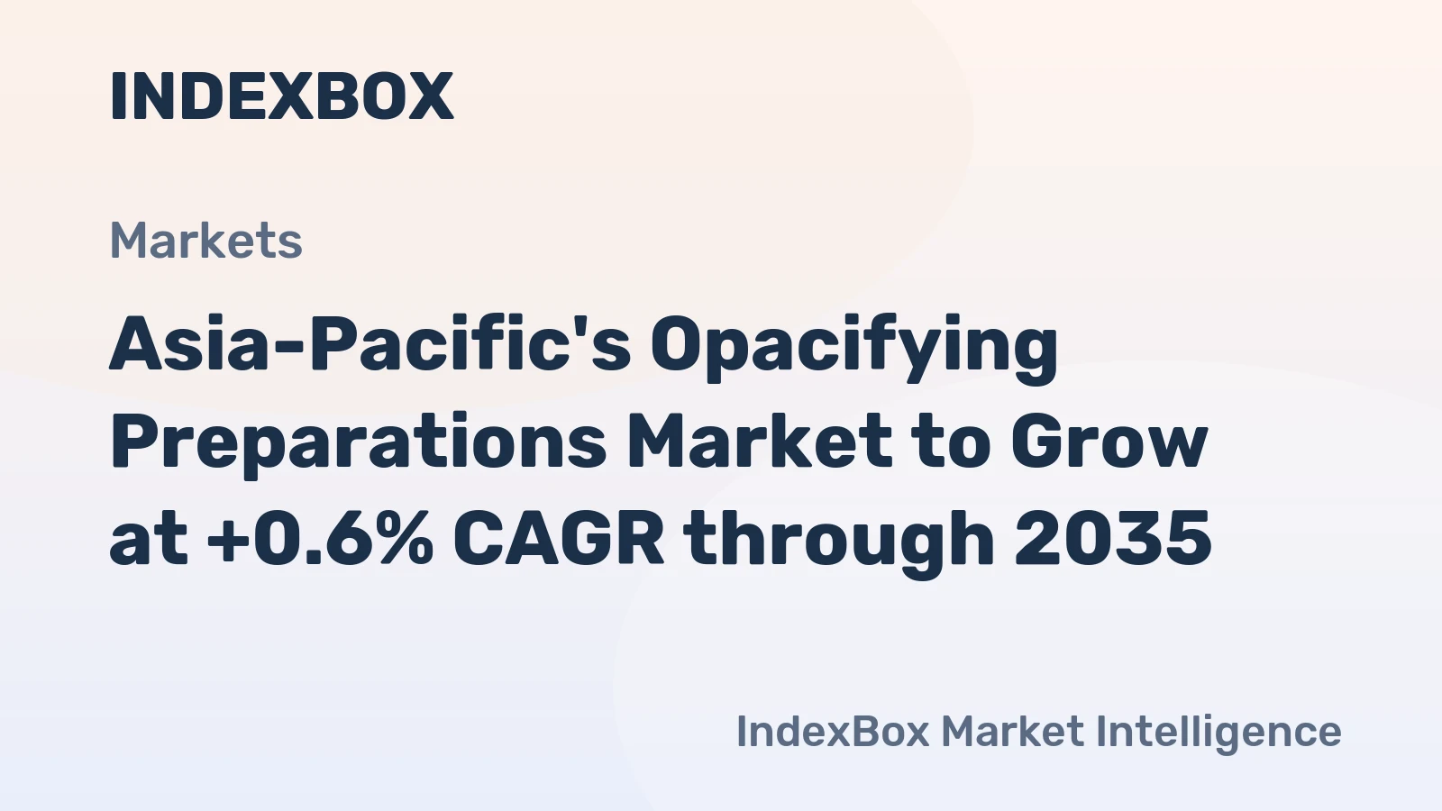 Asia-Pacific's Opacifying Preparations Market to Grow at +0.6% CAGR through 2035