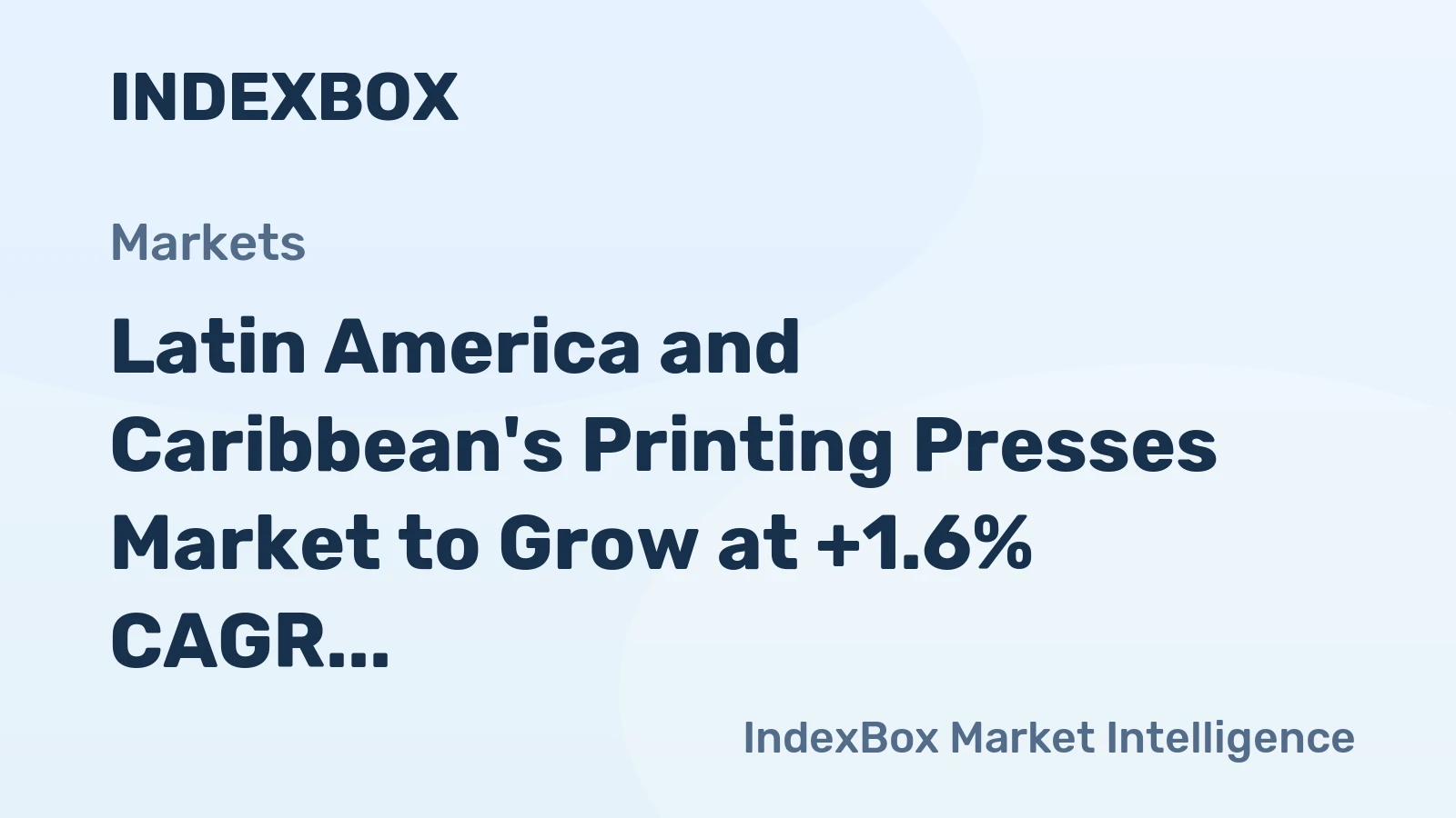 Latin America and Caribbean's Printing Presses Market to Grow at +1.6% CAGR, Reaching $779M by 2035
