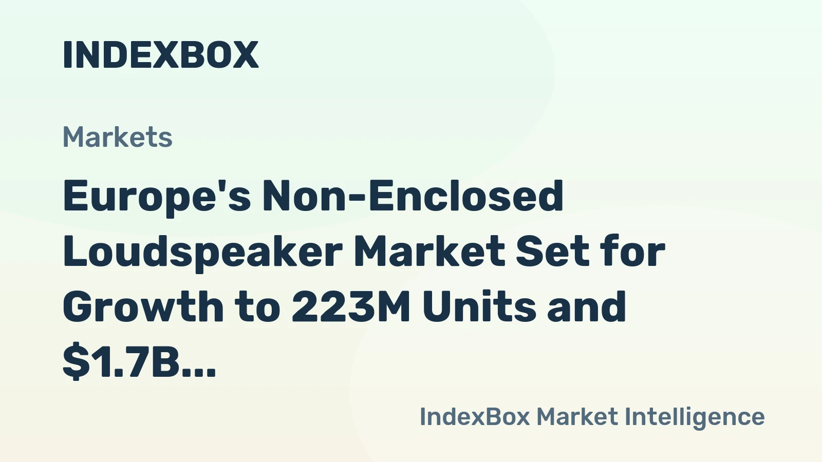 Europe's Non-Enclosed Loudspeaker Market Set for Growth to 223M Units and $1.7B by 2035