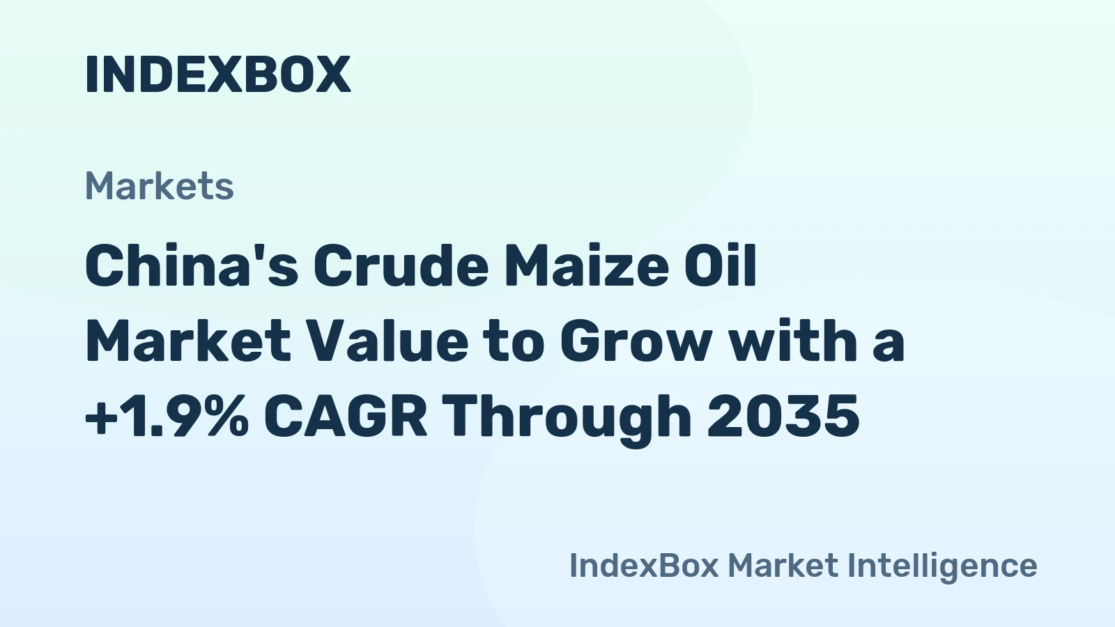 China's Crude Maize Oil Market Value to Grow with a +1.9% CAGR Through 2035