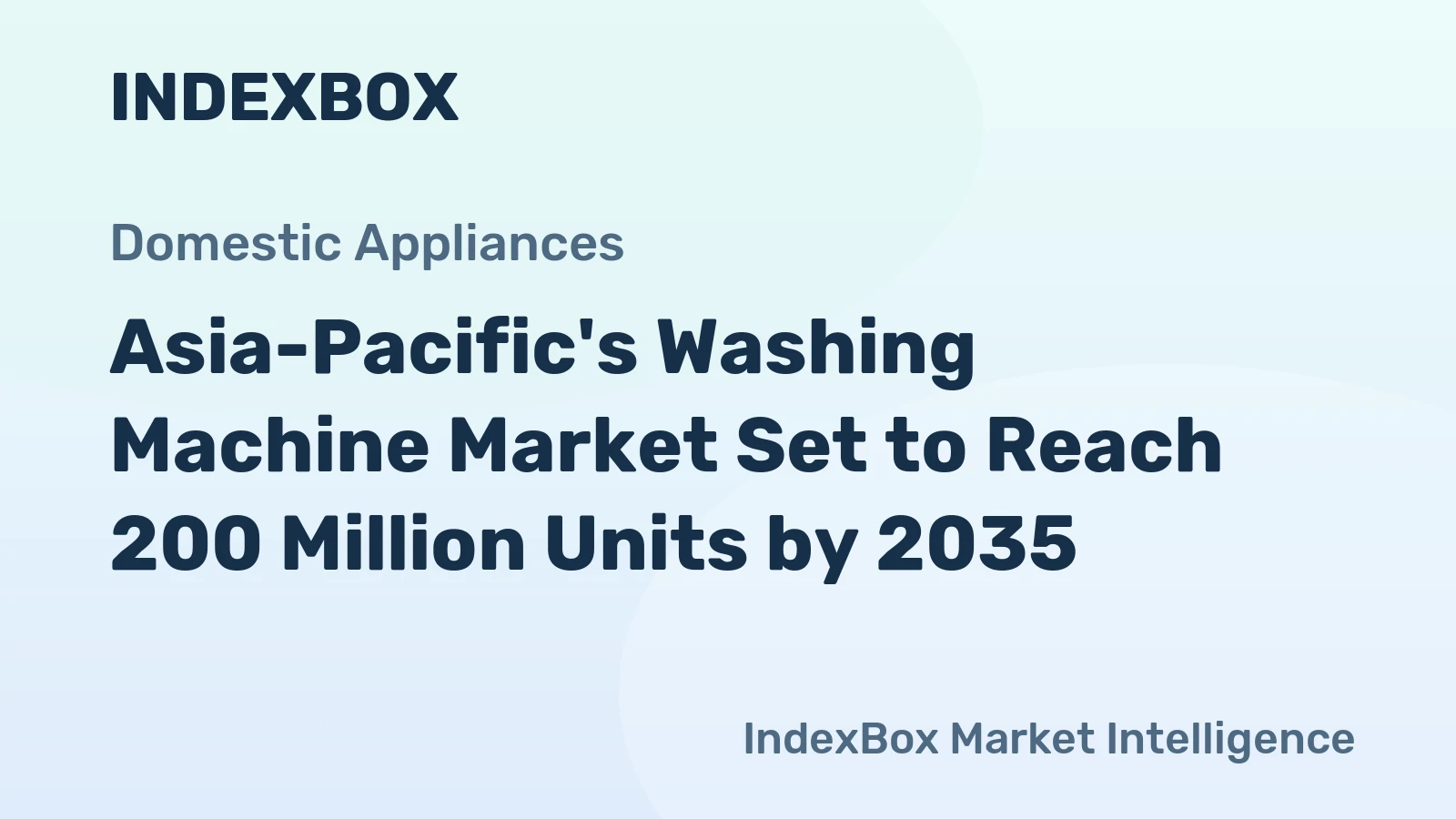 Asia-Pacific's Washing Machine Market Set to Reach 200 Million Units by 2035