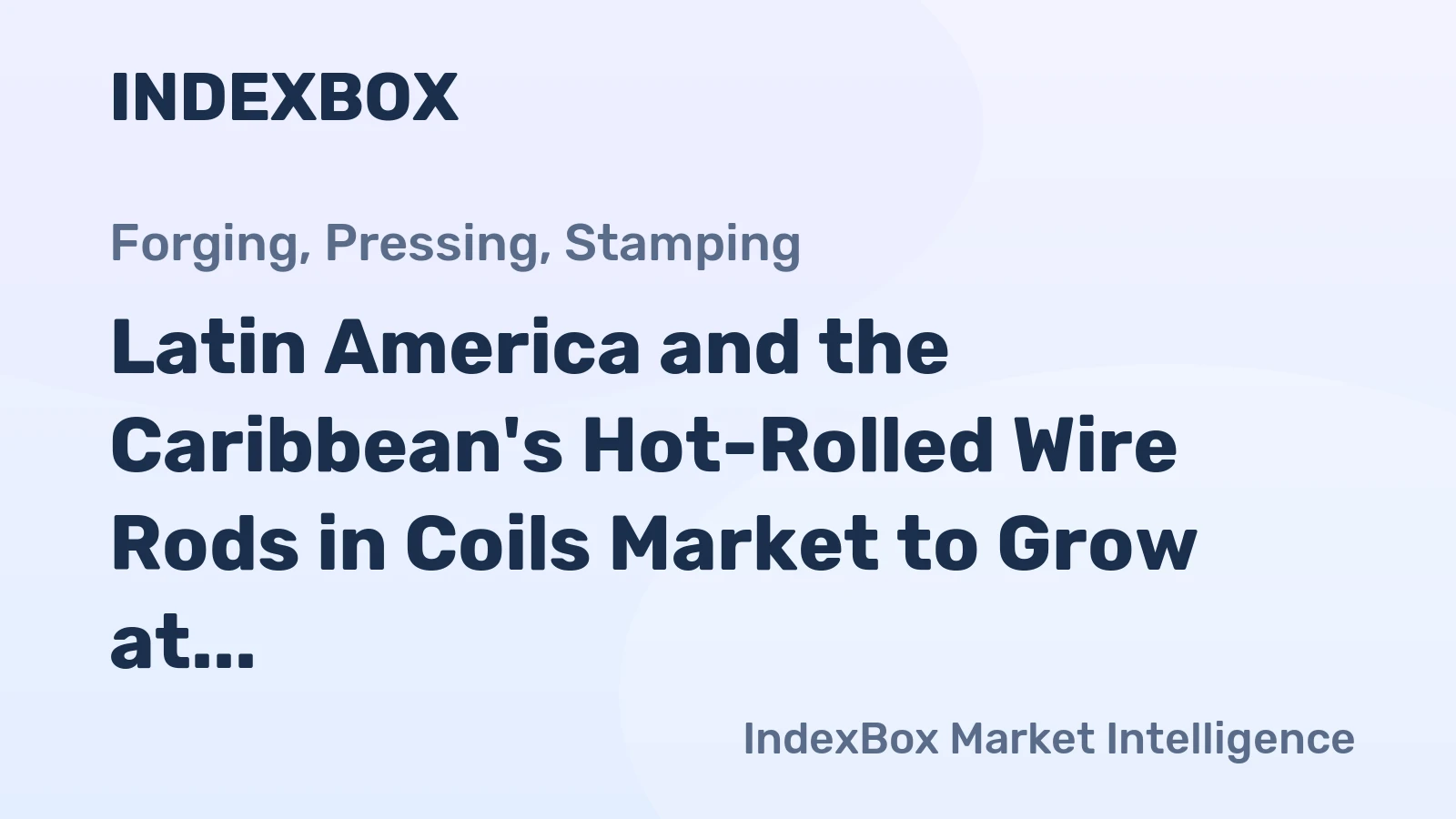 Latin America and the Caribbean's Hot-Rolled Wire Rods in Coils Market to Grow at 1.2% CAGR in Volume Over Next Decade