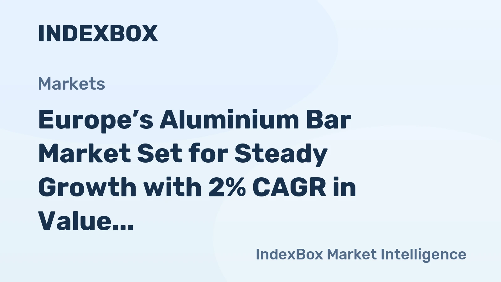 Europe’s Aluminium Bar Market Set for Steady Growth with 2% CAGR in Value Through 2035