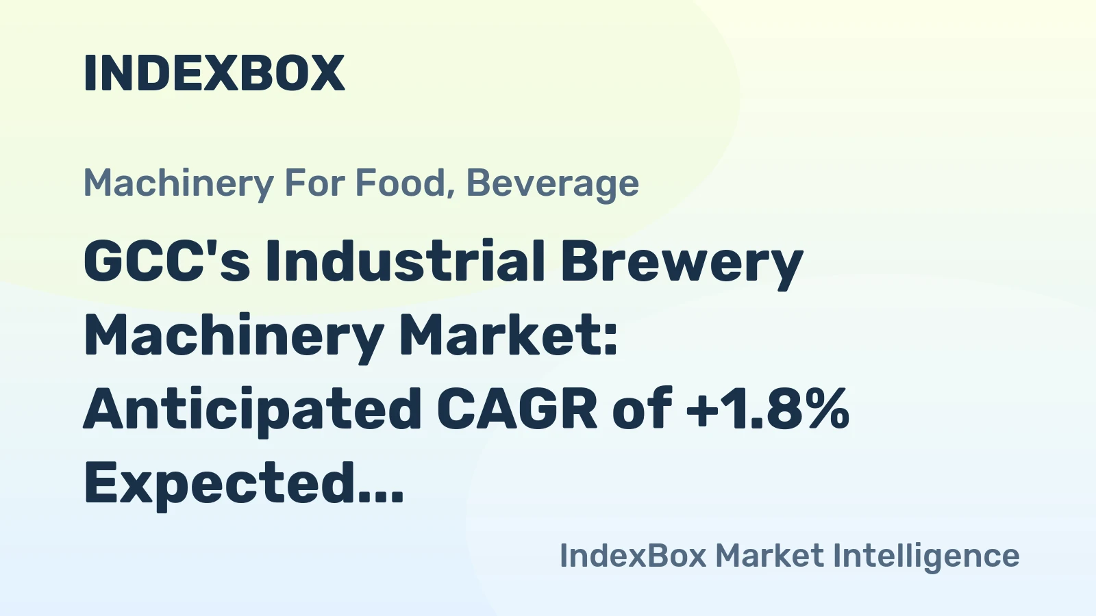 GCC's Industrial Brewery Machinery Market: Anticipated CAGR of +1.8% Expected to Drive Growth Over Next Decade