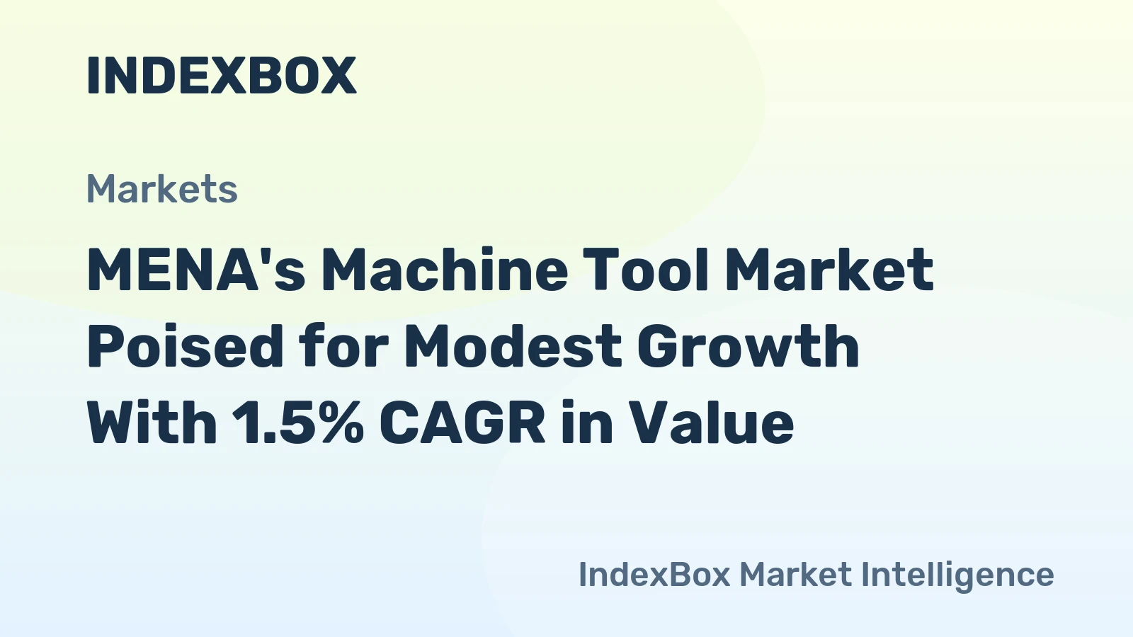 MENA's Machine Tool Market Poised for Modest Growth With 1.5% CAGR in Value