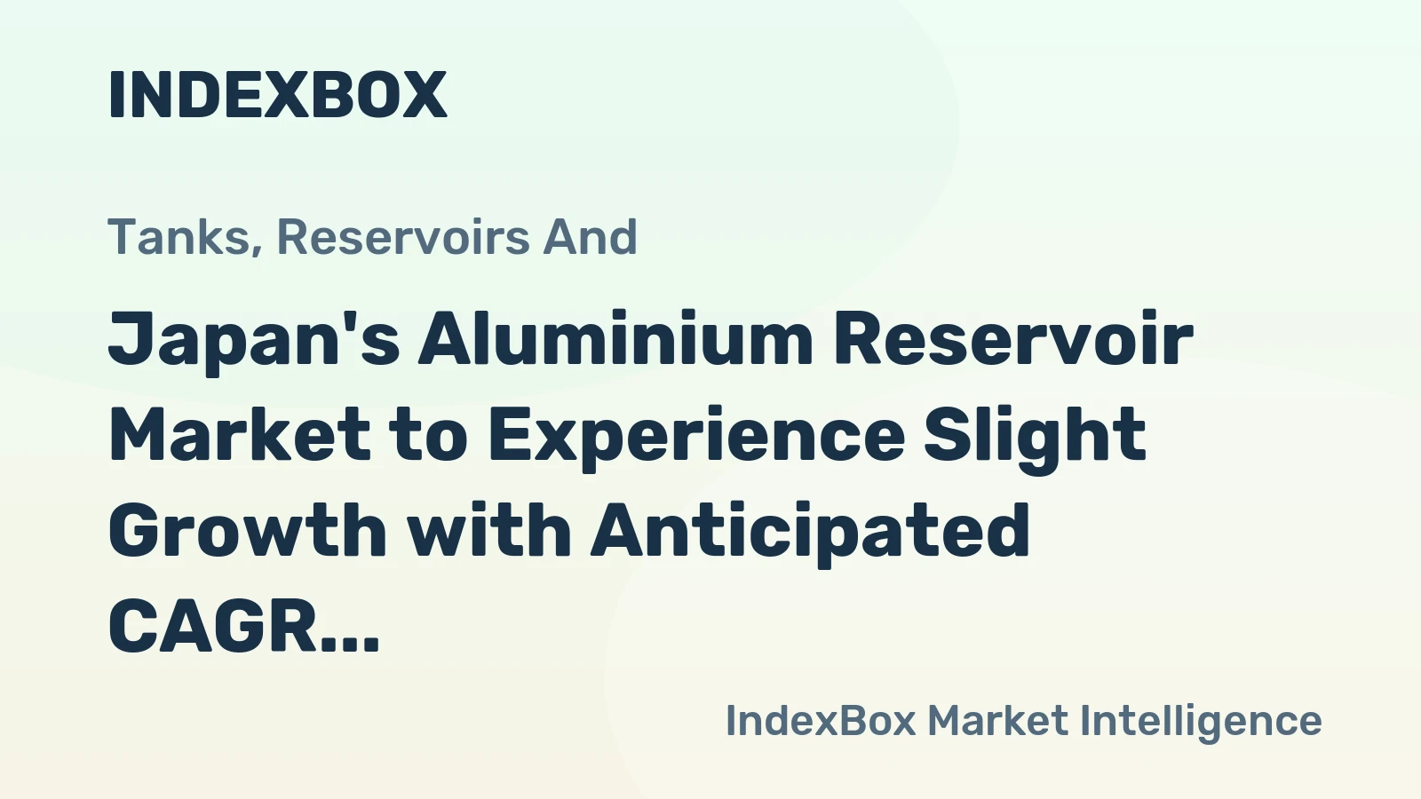 Japan's Aluminium Reservoir Market to Experience Slight Growth with Anticipated CAGR of +0.1% over the Next Decade