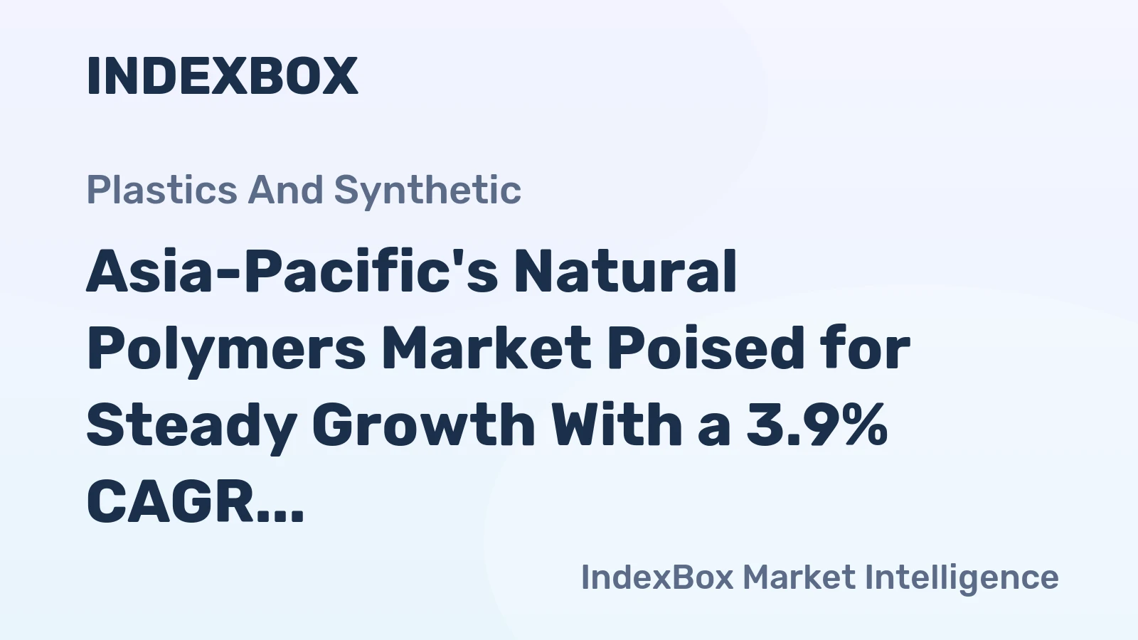 Asia-Pacific's Natural Polymers Market Poised for Steady Growth With a 3.9% CAGR in Value Through 2035