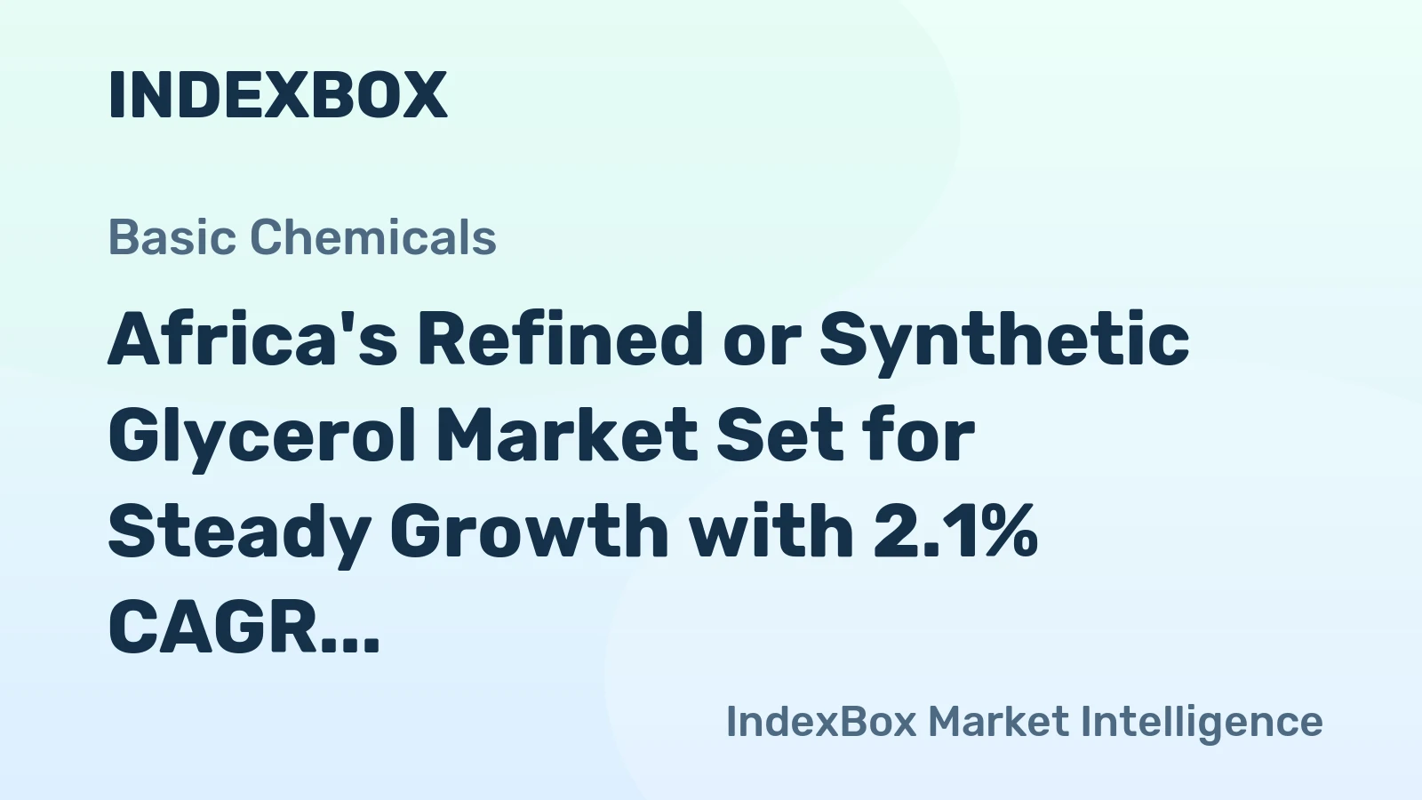 Africa's Refined or Synthetic Glycerol Market Set for Steady Growth with 2.1% CAGR