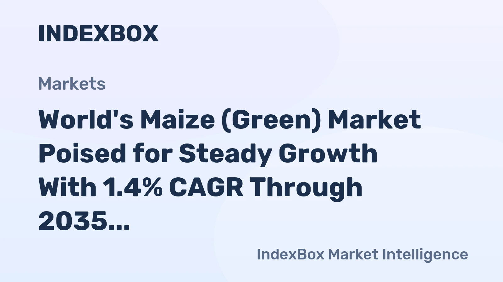 World's Maize (Green) Market Poised for Steady Growth With 1.4% CAGR Through 2035