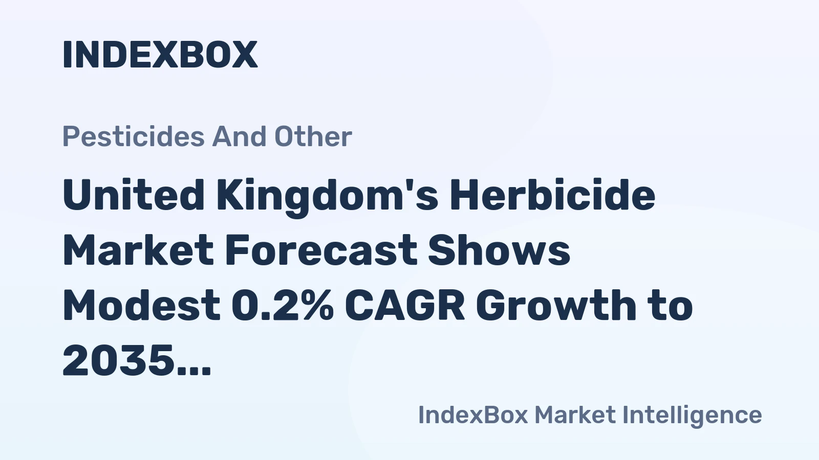 United Kingdom's Herbicide Market Forecast Shows Modest 0.2% CAGR Growth to 2035