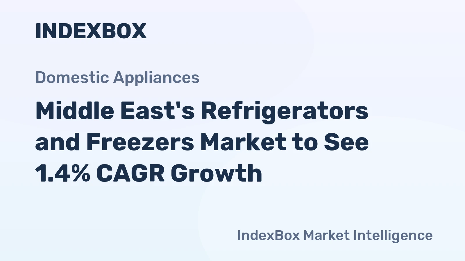 Middle East's Refrigerators and Freezers Market to See 1.4% CAGR Growth