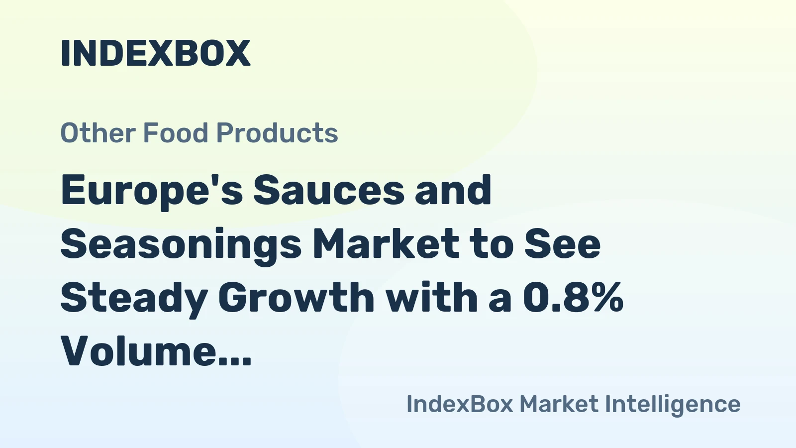 Europe's Sauces and Seasonings Market to See Steady Growth with a 0.8% Volume CAGR Through 2035