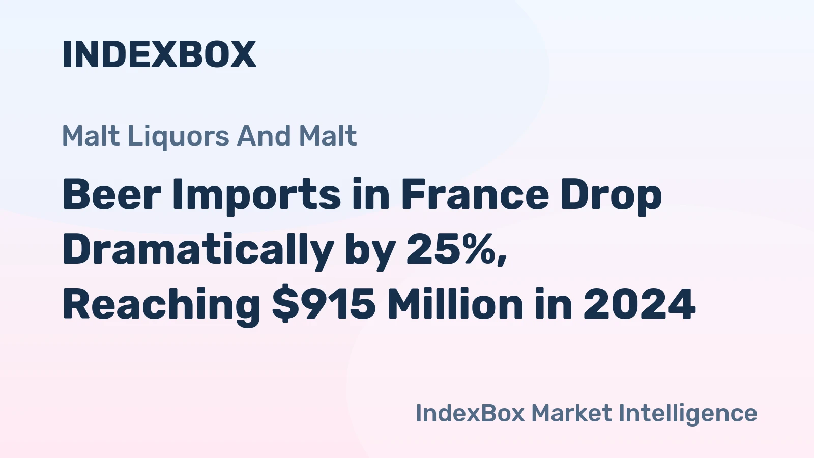 Beer Imports in France Drop Dramatically by 25%, Reaching $915 Million in 2024