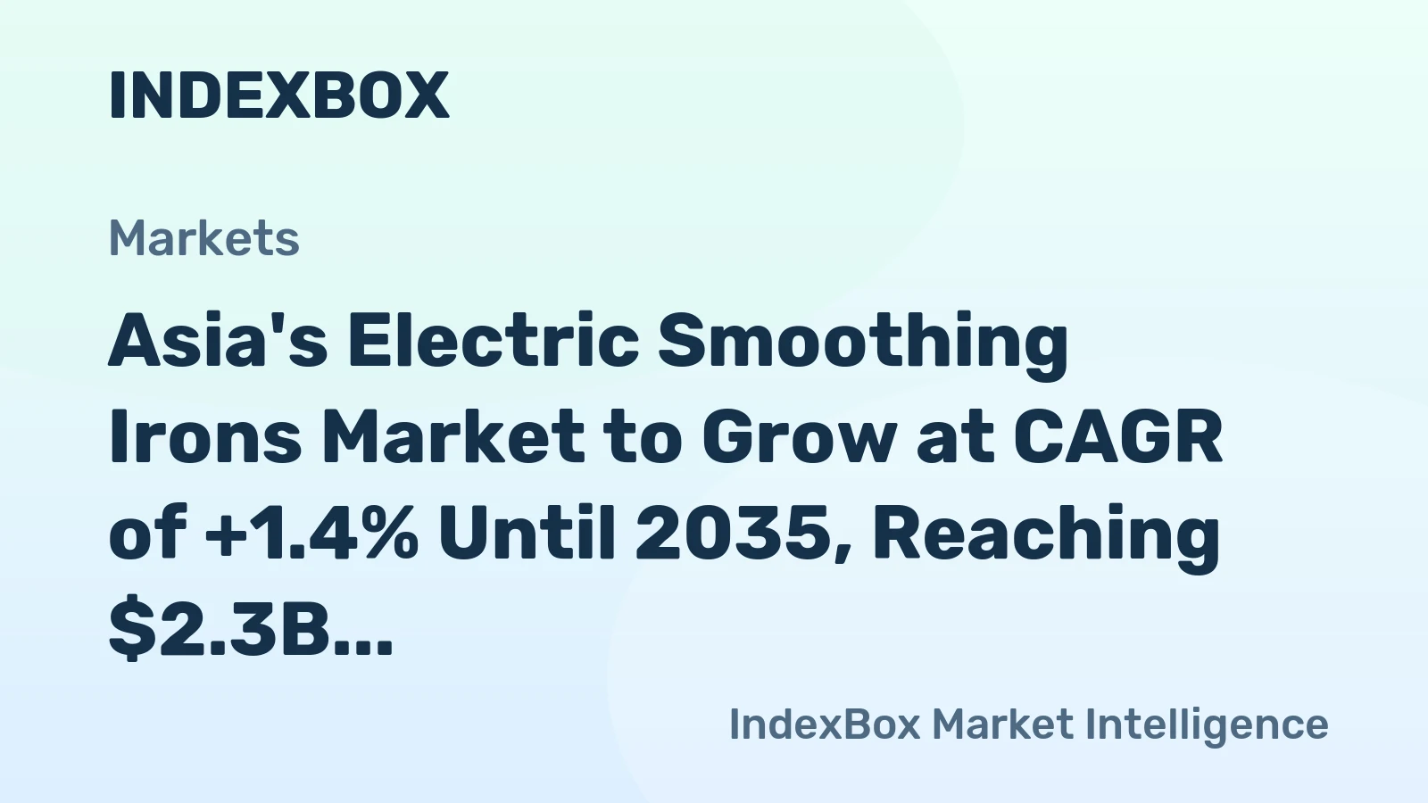 Asia's Electric Smoothing Irons Market to Grow at CAGR of +1.4% Until 2035, Reaching $2.3B in Value