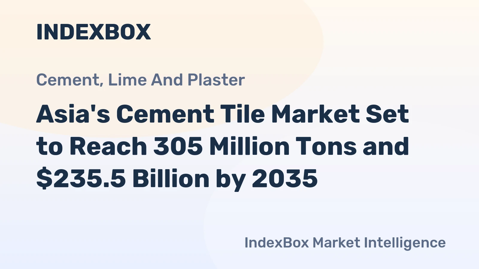 Asia's Cement Tile Market Set to Reach 305 Million Tons and $235.5 Billion by 2035