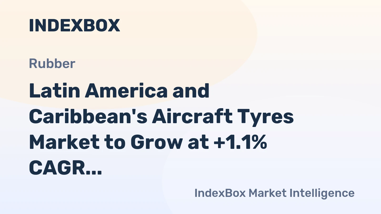 Latin America and Caribbean's Aircraft Tyres Market to Grow at +1.1% CAGR, Reaching $170M by 2035