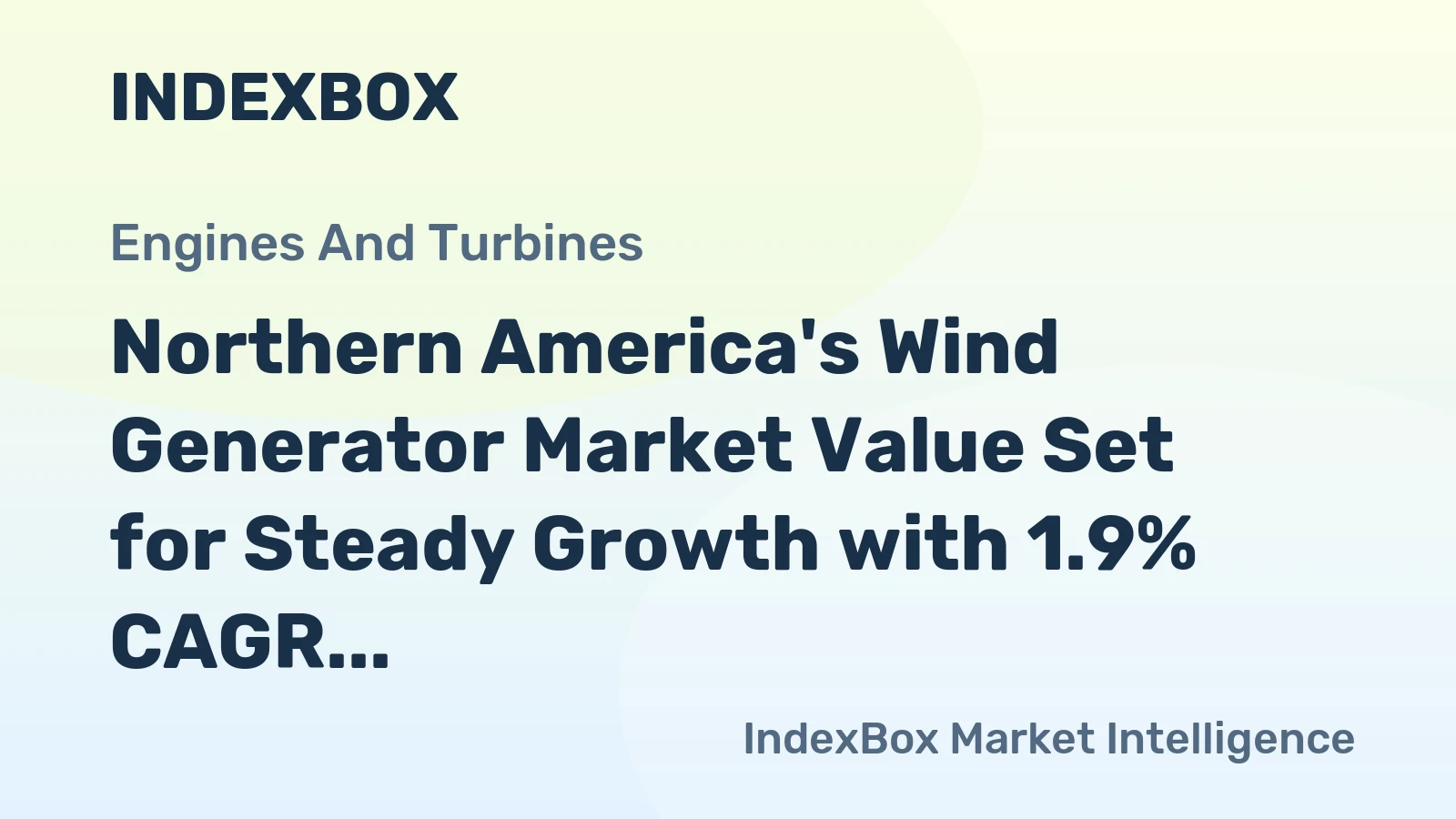 Northern America's Wind Generator Market Value Set for Steady Growth with 1.9% CAGR
