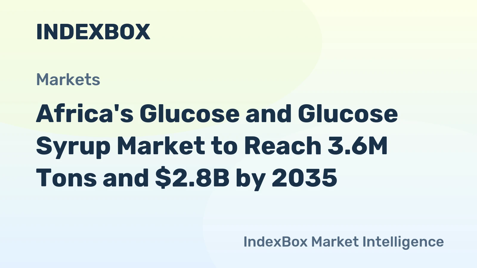Africa's Glucose and Glucose Syrup Market to Reach 3.6M Tons and $2.8B by 2035