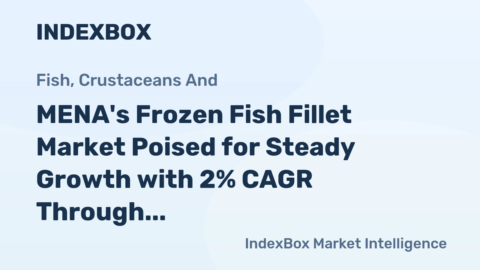 MENA's Frozen Fish Fillet Market Poised for Steady Growth with 2% CAGR Through 2035