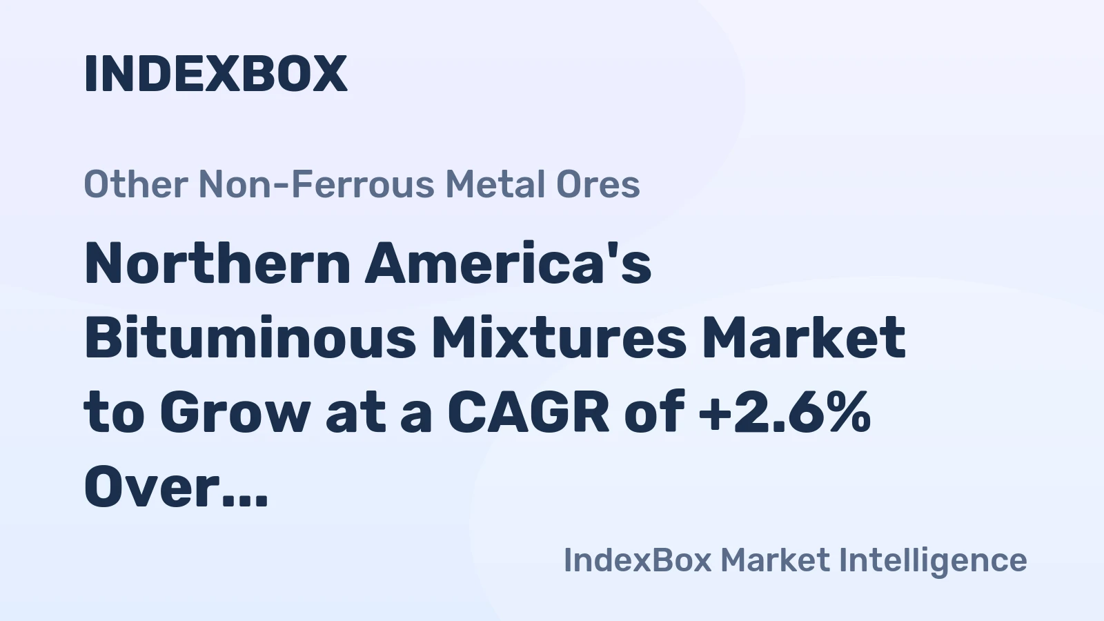 Northern America's Bituminous Mixtures Market to Grow at a CAGR of +2.6% Over the Next Decade