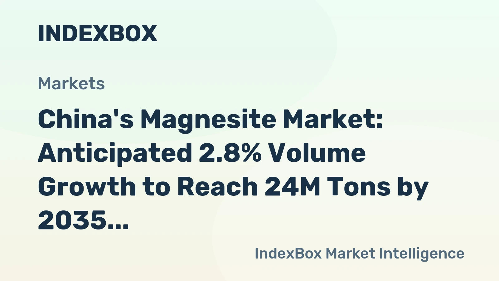 China's Magnesite Market: Anticipated 2.8% Volume Growth to Reach 24M Tons by 2035, with $2.4B Value Forecast