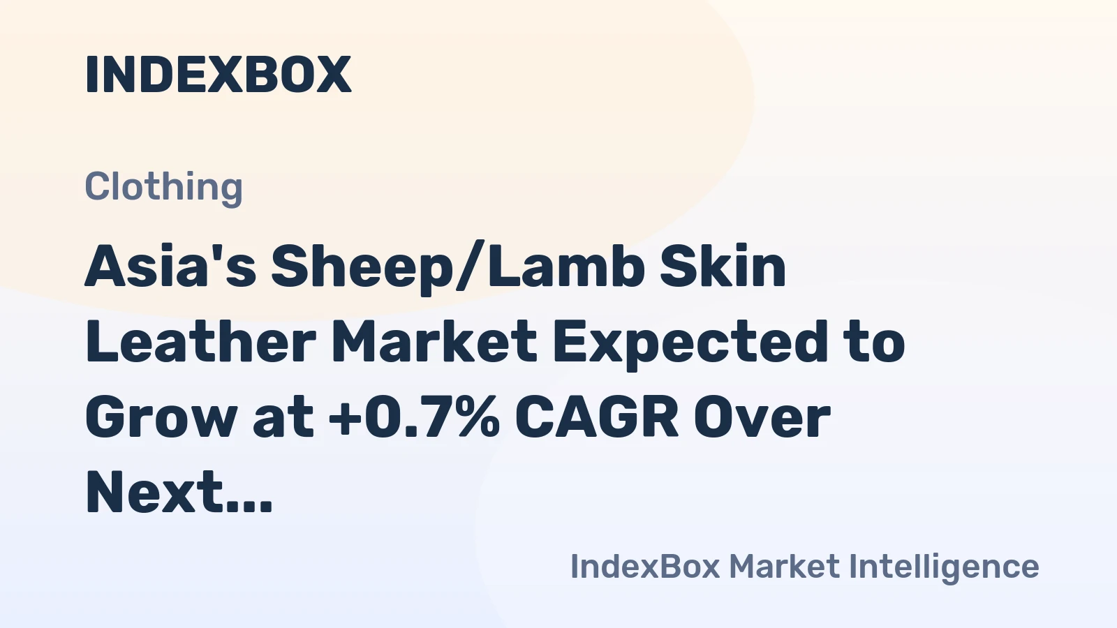 Asia's Sheep/Lamb Skin Leather Market Expected to Grow at +0.7% CAGR Over Next Decade