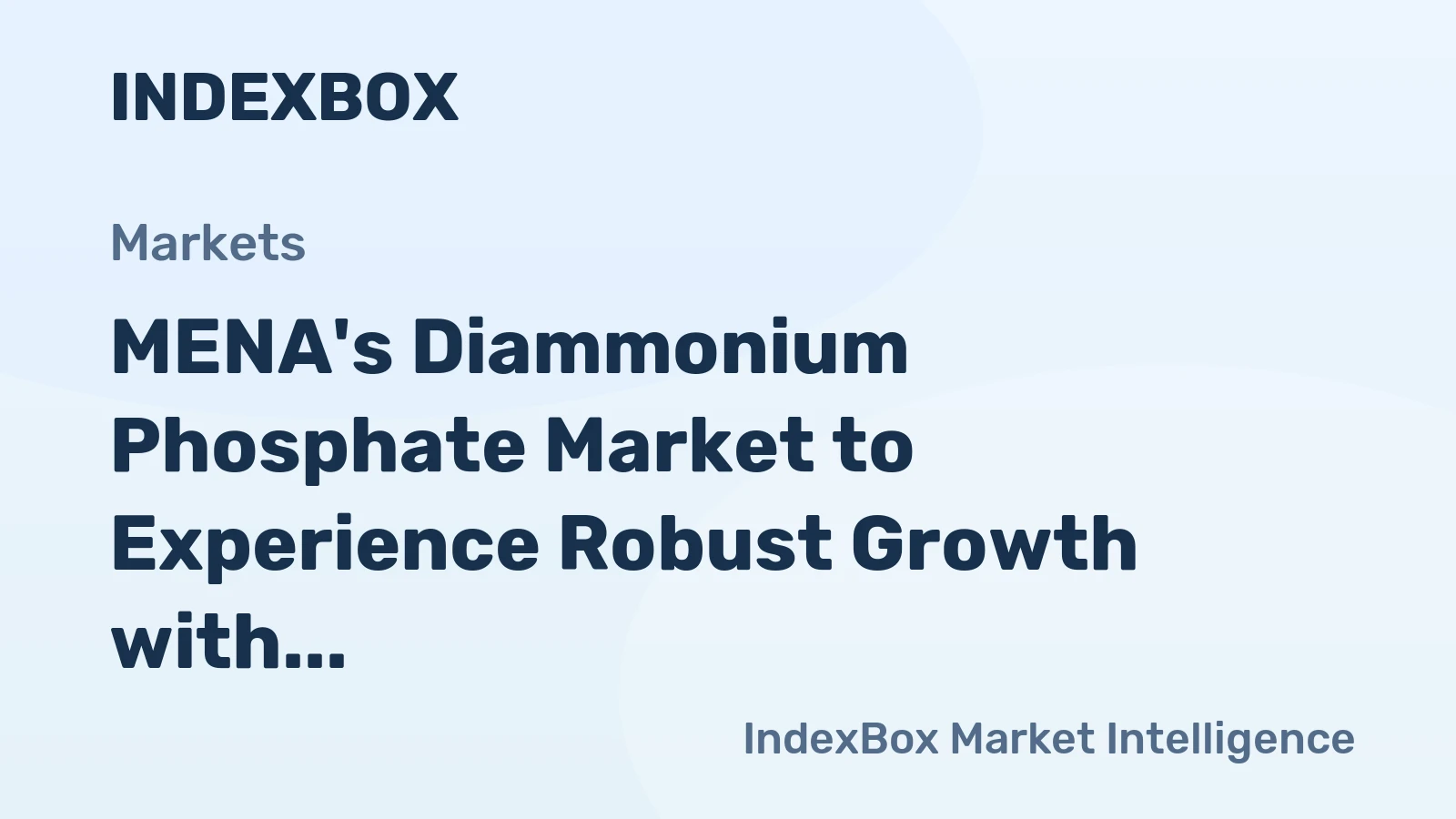 MENA's Diammonium Phosphate Market to Experience Robust Growth with +7.9% CAGR Through 2035, Reaching $3B in Value