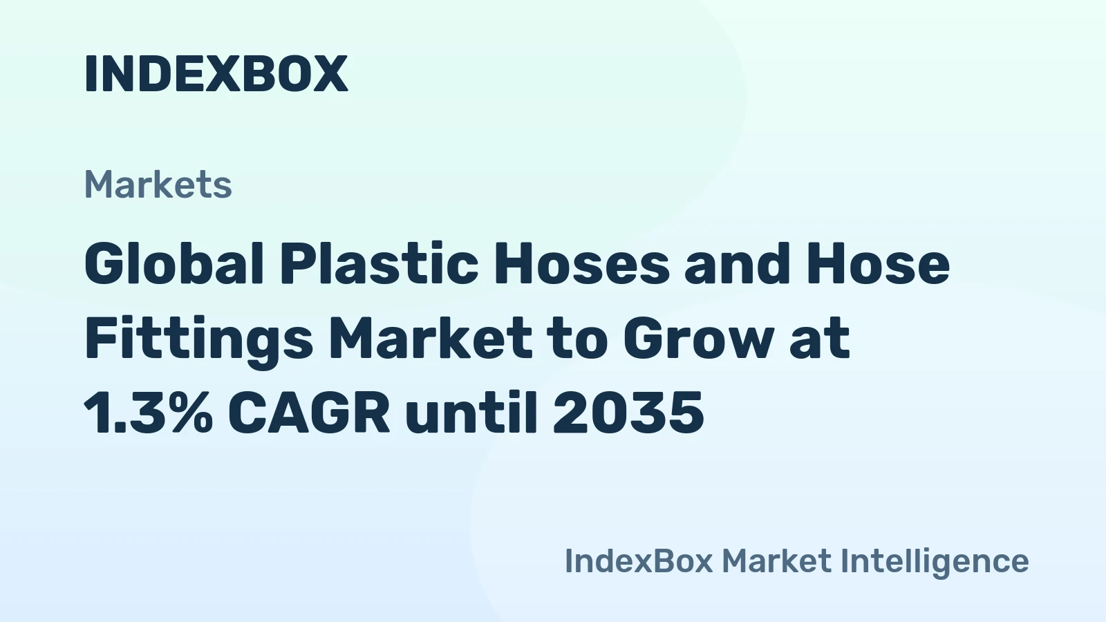 Global Plastic Hoses and Hose Fittings Market to Grow at 1.3% CAGR until 2035