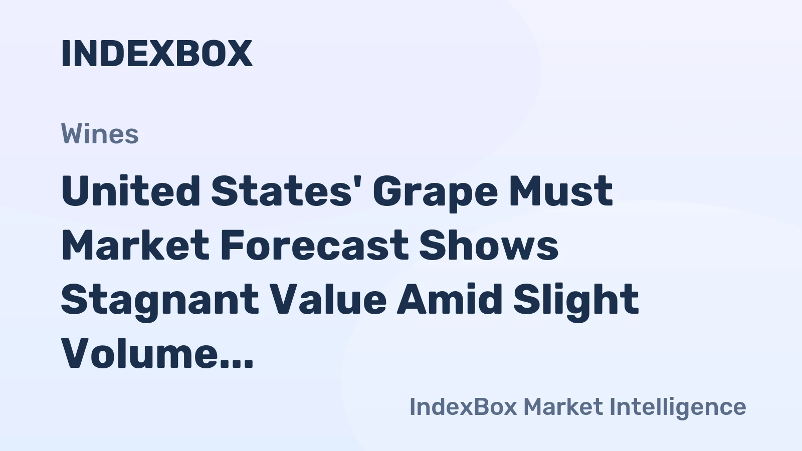 United States' Grape Must Market Forecast Shows Stagnant Value Amid Slight Volume Growth