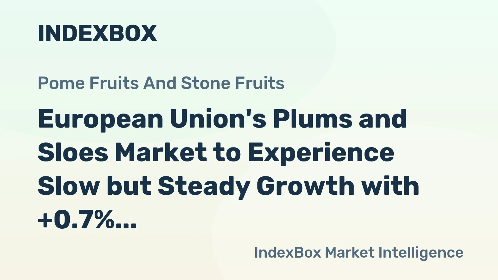 European Union's Plums and Sloes Market to Experience Slow but Steady Growth with +0.7% CAGR