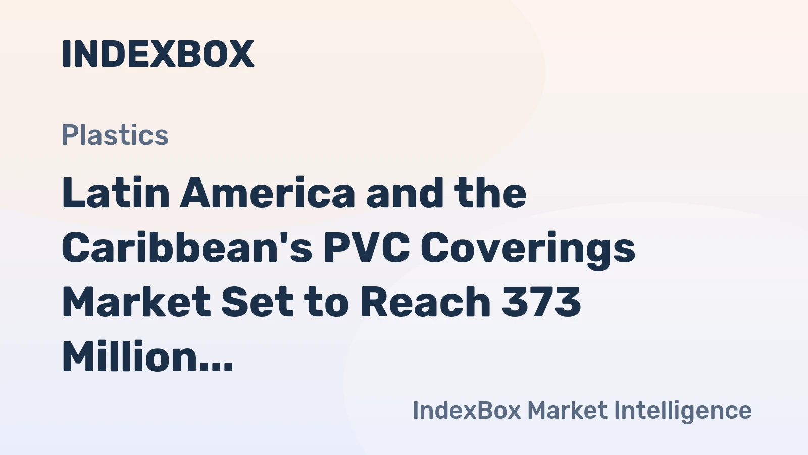 Latin America and the Caribbean's PVC Coverings Market Set to Reach 373 Million Square Meters by 2035