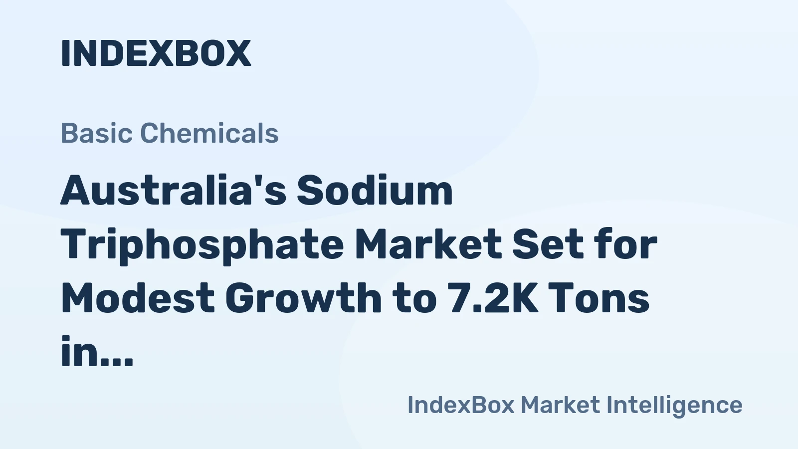 Australia's Sodium Triphosphate Market Set for Modest Growth to 7.2K Tons in Volume and $8.6M in Value