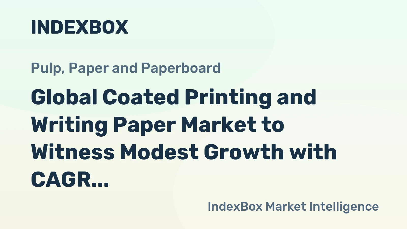 Global Coated Printing and Writing Paper Market to Witness Modest Growth with CAGR of +1.0% from 2024 to 2030