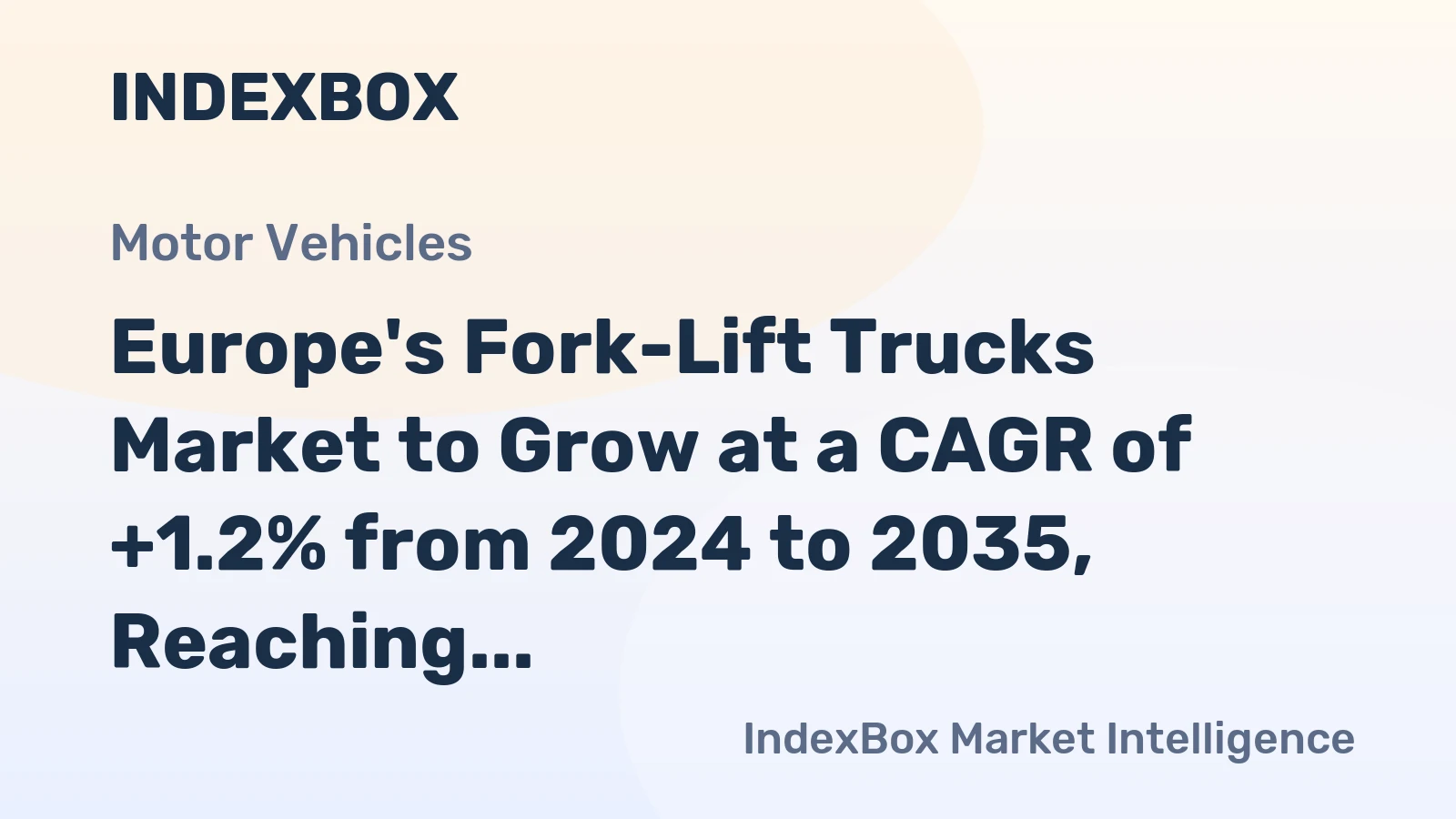 Europe's Fork-Lift Trucks Market to Grow at a CAGR of +1.2% from 2024 to 2035, Reaching 2.9M Units by 2035