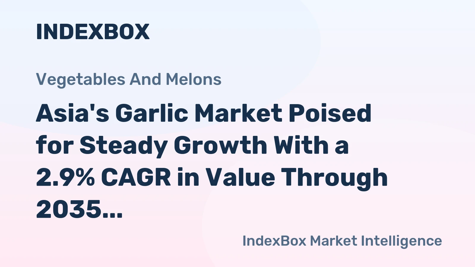 Asia's Garlic Market Poised for Steady Growth With a 2.9% CAGR in Value Through 2035