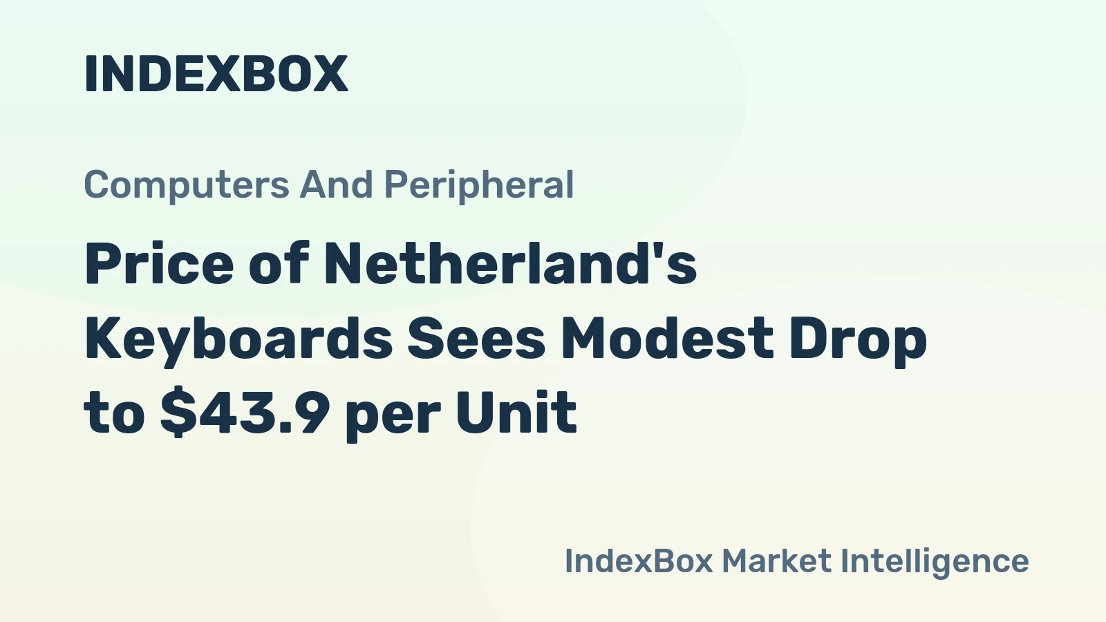 Price of Netherland's Keyboards Sees Modest Drop to $43.9 per Unit