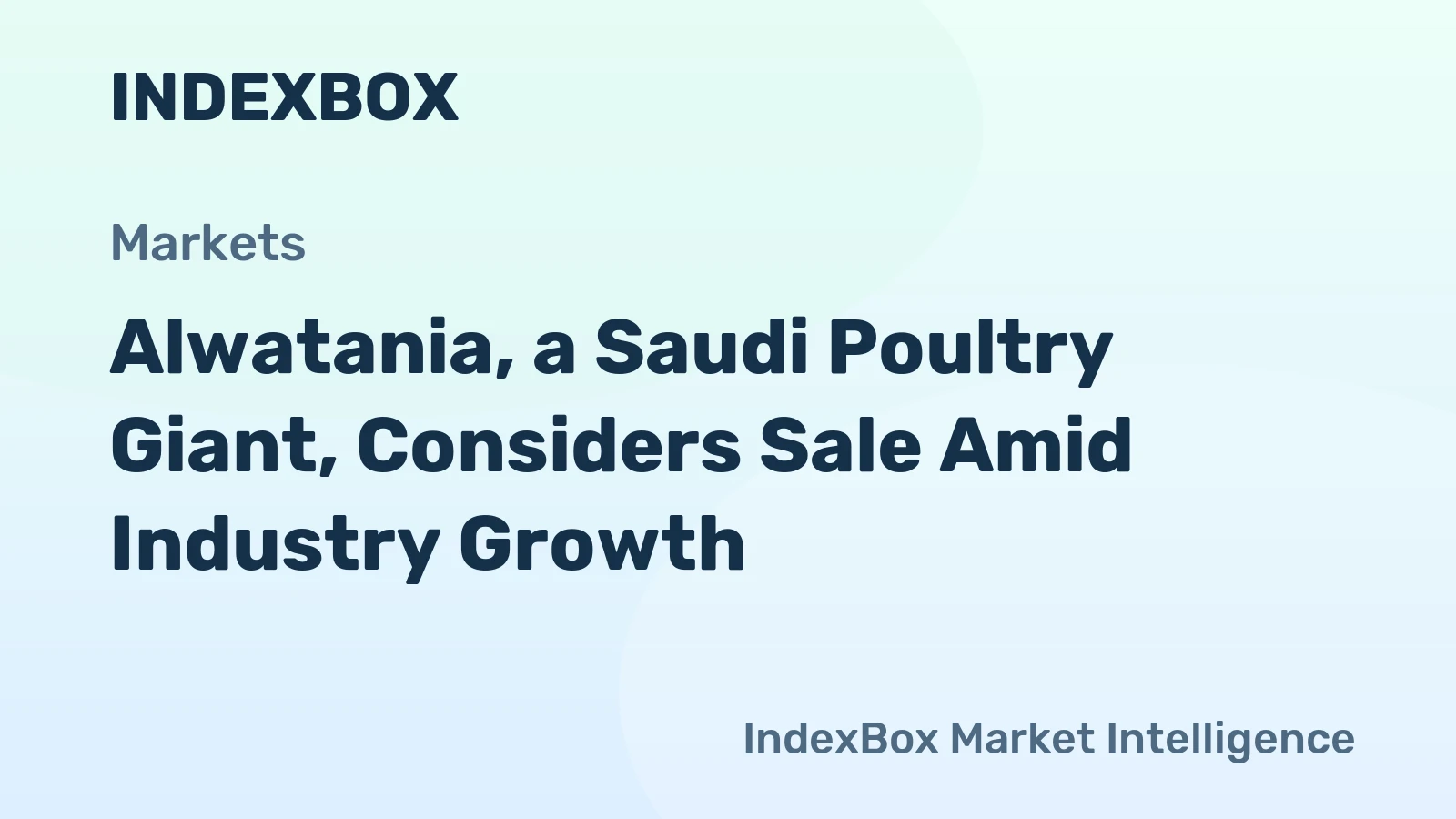 Alwatania, a Saudi Poultry Giant, Considers Sale Amid Industry Growth
