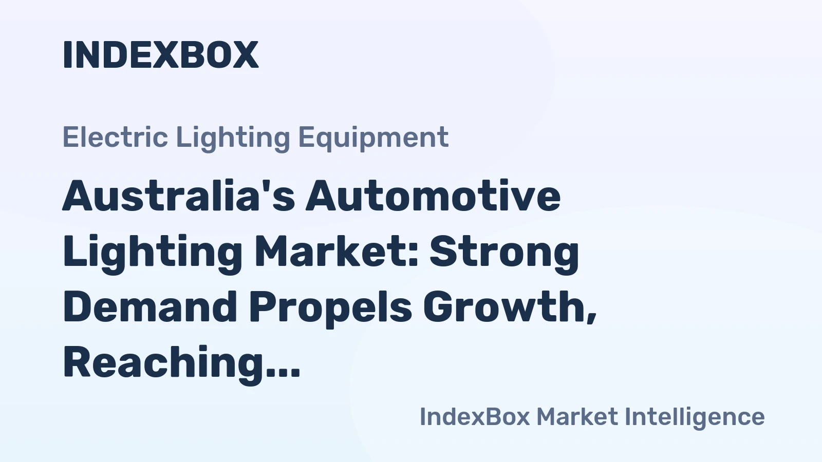 Australia's Automotive Lighting Market: Strong Demand Propels Growth, Reaching 38M Units and $292M by 2035