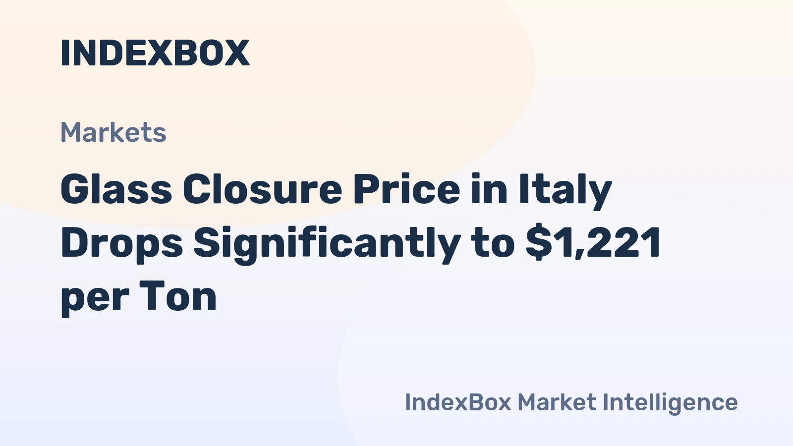 Glass Closure Price in Italy Drops Significantly to $1,221 per Ton