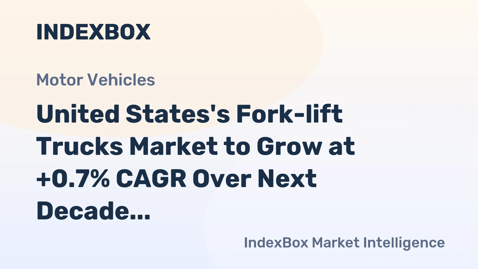 United States's Fork-lift Trucks Market to Grow at +0.7% CAGR Over Next Decade